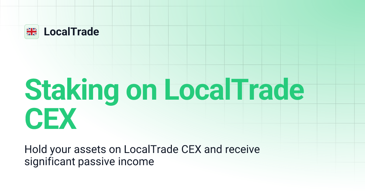 Staking on LocalTrade CEX | LocalTrade