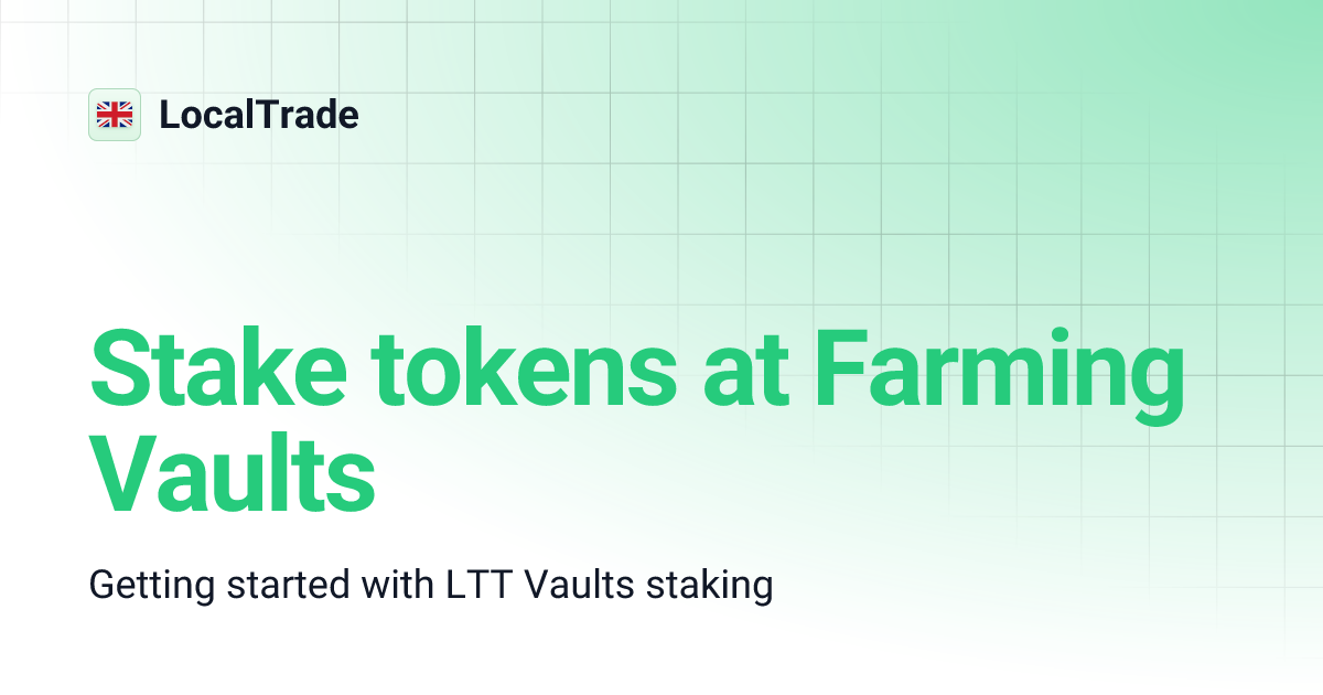 Stake tokens at Farming Vaults | LocalTrade